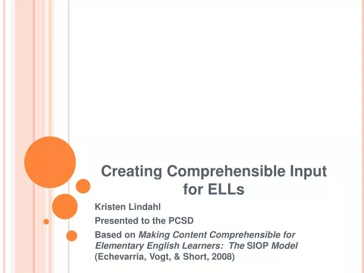 PPT - Creating Comprehensible Input for ELLs PowerPoint Presentation ...