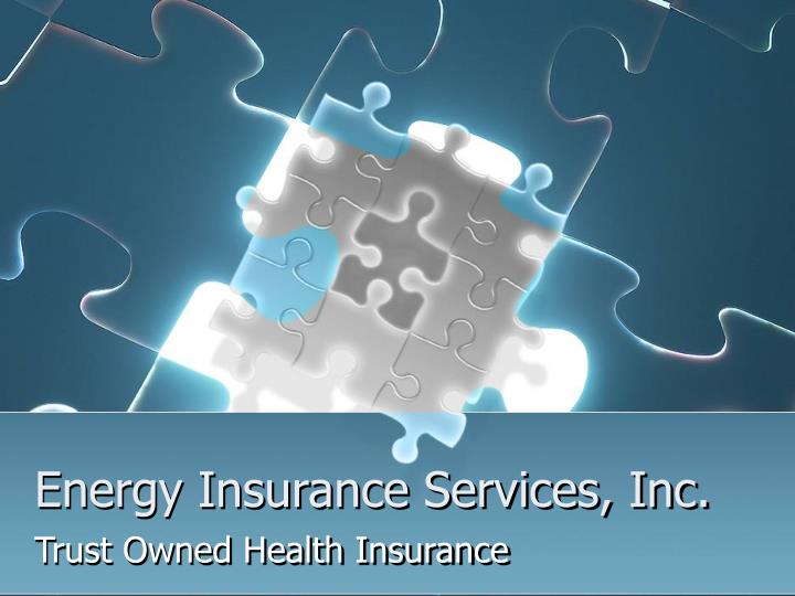 PPT - Energy Insurance Services, Inc. PowerPoint Presentation, free ...