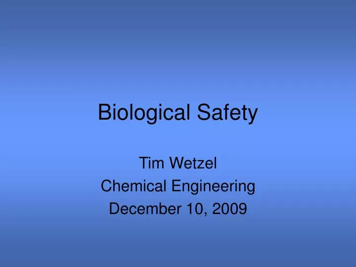 Biological Safety