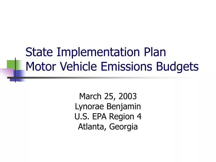 PPT - State Implementation Plan Motor Vehicle Emissions Budgets ...