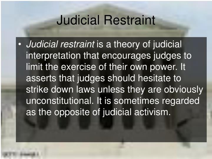 PPT - Judicial Activism and Judicial Restraint Objective 29h PowerPoint ...