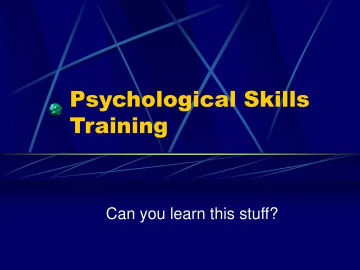 PPT - Psychological Skills Training PowerPoint Presentation, free ...