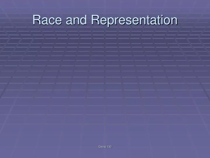 PPT - Race and Representation PowerPoint Presentation, free download ...