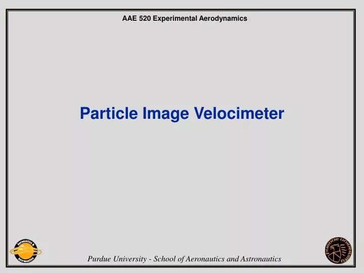 PPT - Particle Image Velocimeter PowerPoint Presentation, free download ...