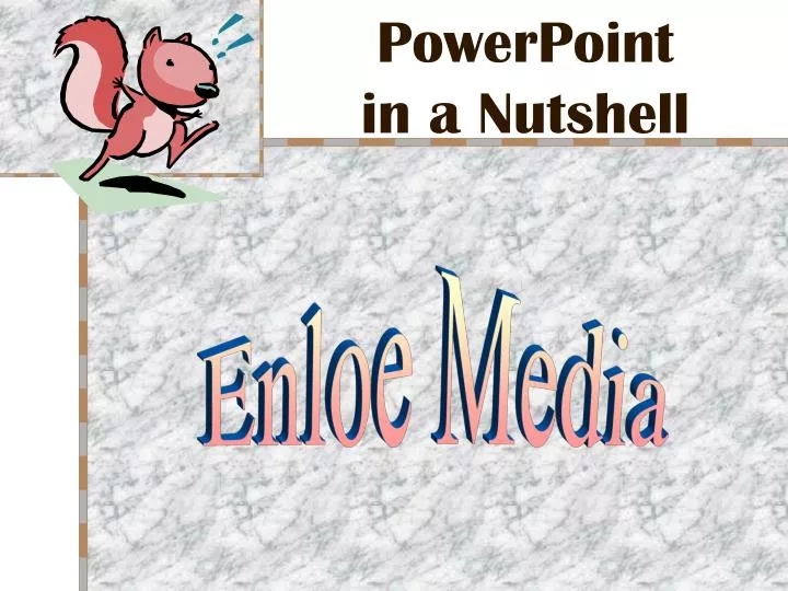 PPT - PowerPoint in a Nutshell PowerPoint Presentation, free download ...