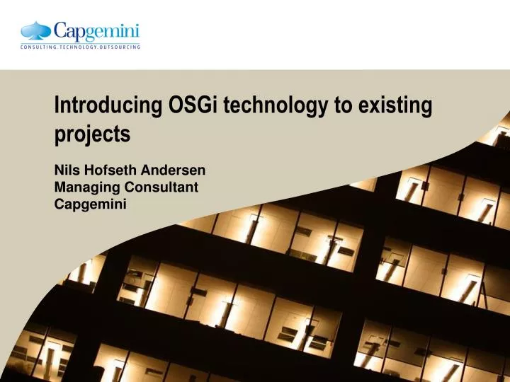 PPT - Introducing OSGi technology to existing projects PowerPoint ...