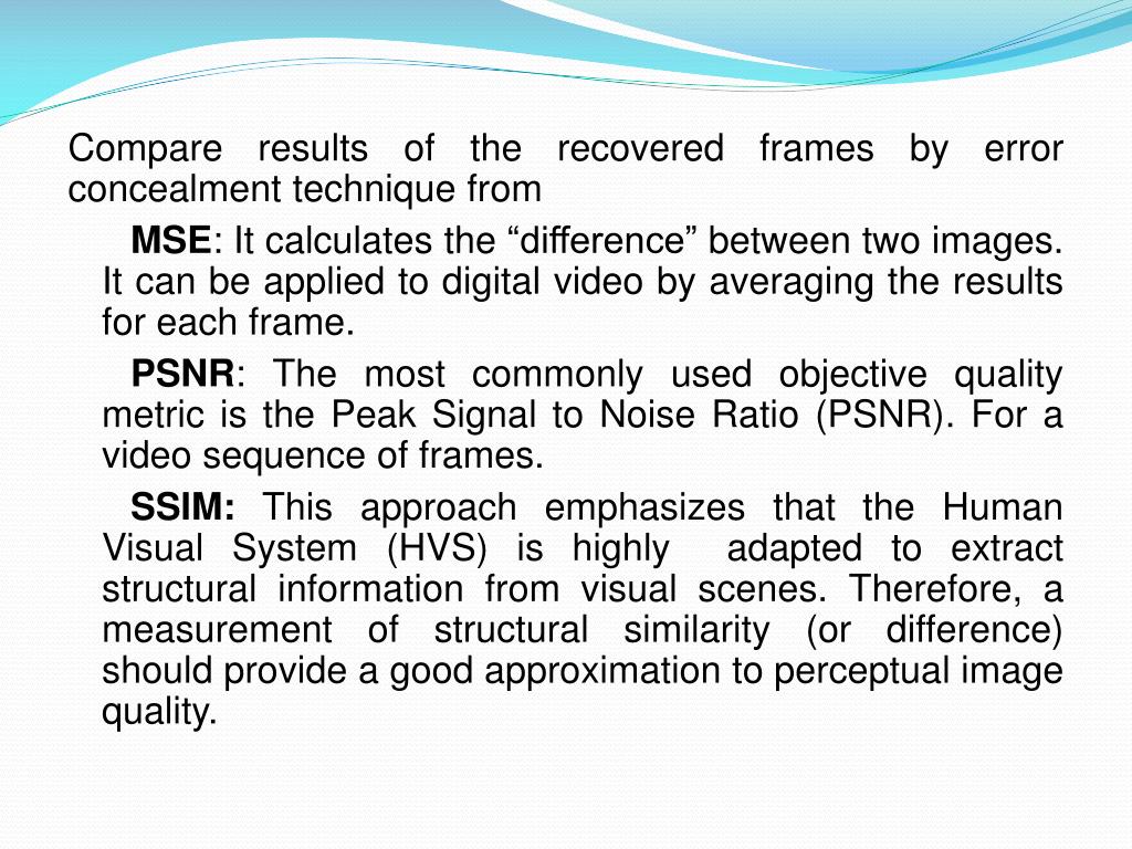 Ppt Hybrid Error Concealment Method Based On H 264 Standard For Wireless Transmission Ee5359