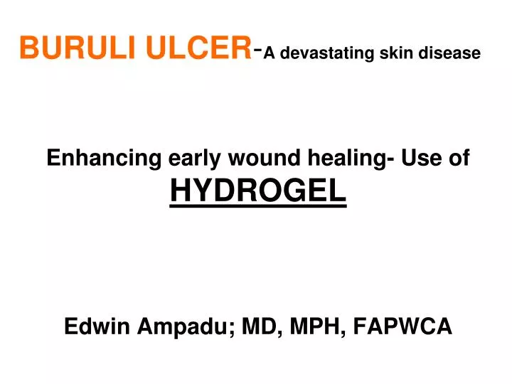 PPT - BURULI ULCER - A devastating skin disease PowerPoint Presentation ...