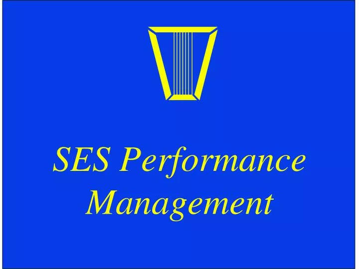 PPT - SES Performance Management PowerPoint Presentation, free download ...
