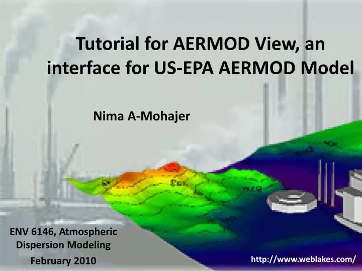 Ppt Tutorial For Aermod View An Interface For Us Epa Aermod Model Powerpoint Presentation