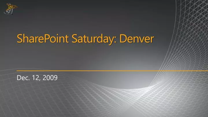 PPT - SharePoint Saturday: Denver PowerPoint Presentation, free ...