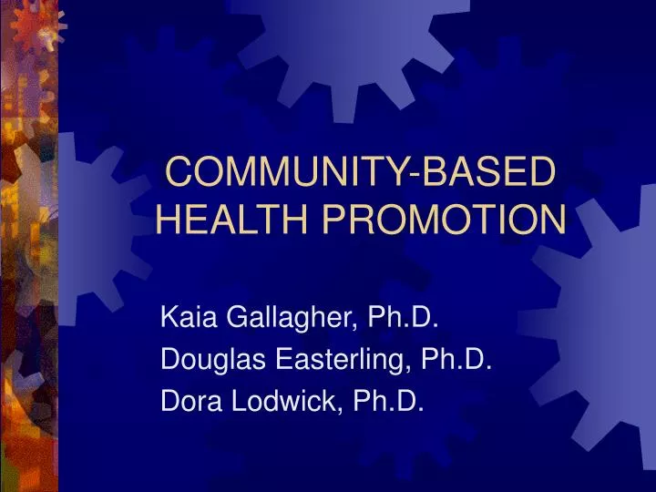 PPT - COMMUNITY-BASED HEALTH PROMOTION PowerPoint Presentation, free ...