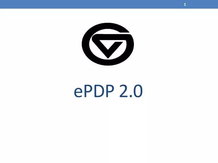 PPT - ePDP 2.0 PowerPoint Presentation, free download - ID:657847
