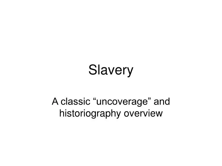 PPT - Slavery PowerPoint Presentation, free download - ID:658153