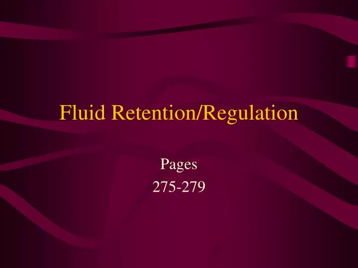 PPT - Fluid Retention/Regulation PowerPoint Presentation, free download ...