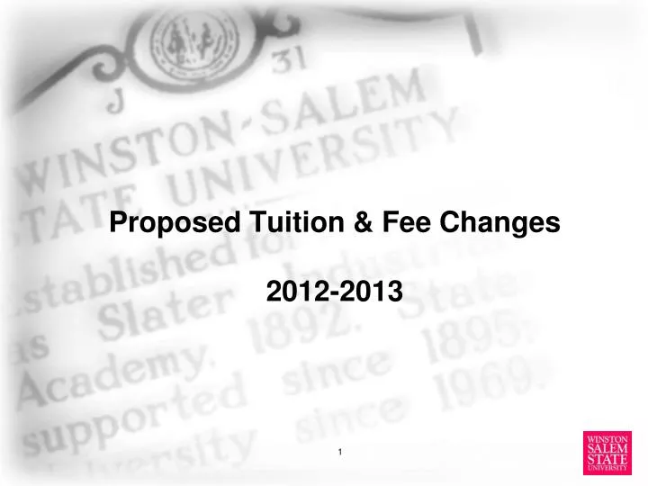 PPT - Proposed Tuition & Fee Changes 2012-2013 PowerPoint Presentation ...