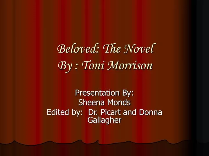 Ppt Beloved The Novel By Toni Morrison Powerpoint Presentation