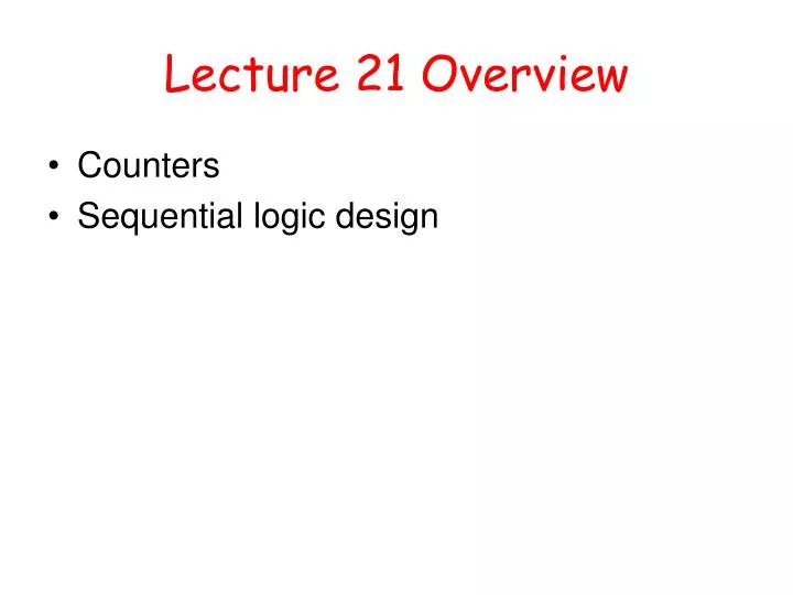 PPT - Lecture 21 Overview PowerPoint Presentation, free download - ID ...