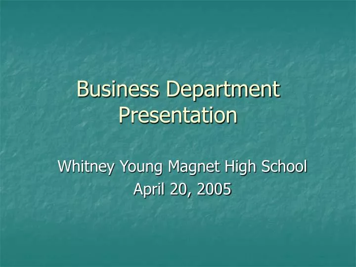 PPT - Business Department Presentation PowerPoint Presentation, free ...
