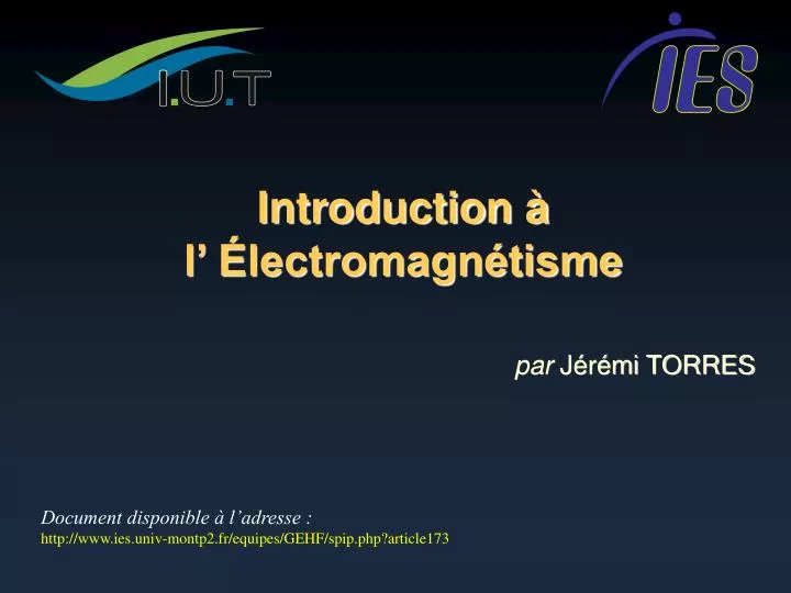 PPT - Introduction à l’ Électromagnétisme PowerPoint Presentation - ID ...