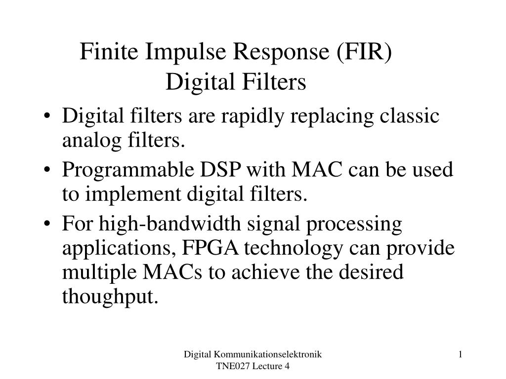 PPT - Finite Impulse Response (FIR) Digital Filters PowerPoint ... PPT - Finite Impulse Response (FIR) Digital Filters PowerPoint ...