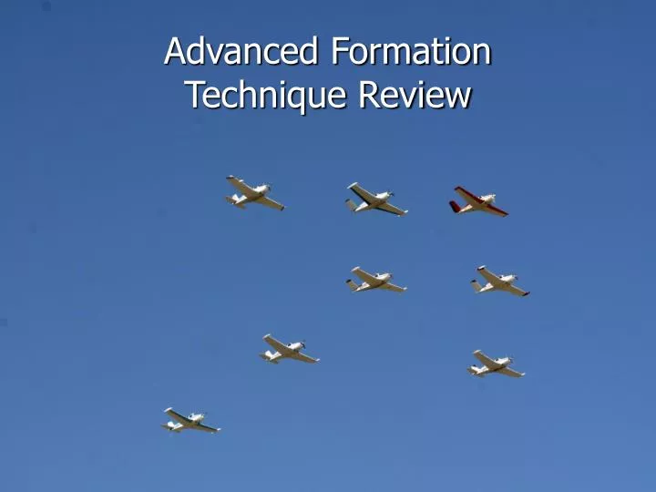 PPT - Advanced Formation Technique Review PowerPoint Presentation, free ...