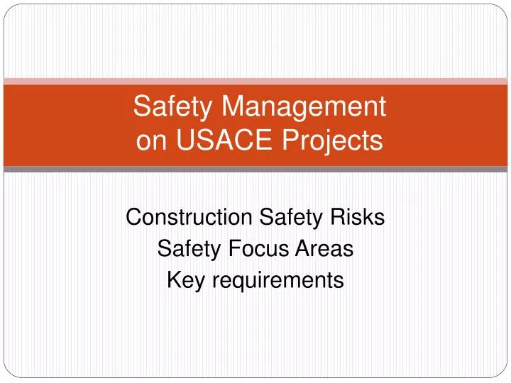 PPT - Safety Management on USACE Projects PowerPoint Presentation, free ...