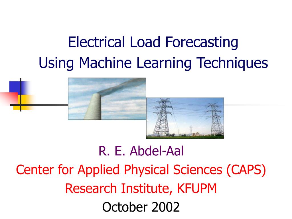Ppt Electrical Load Forecasting Using Machine Learning Techniques