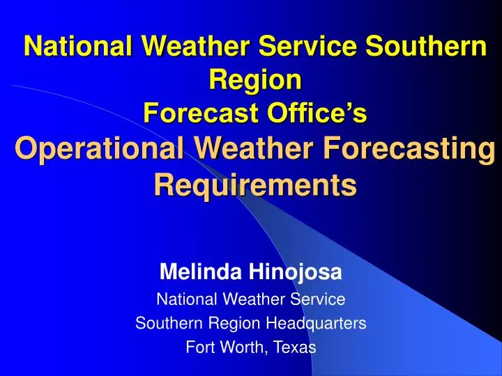 PPT - National Weather Service Southern Region Forecast Office’s ...
