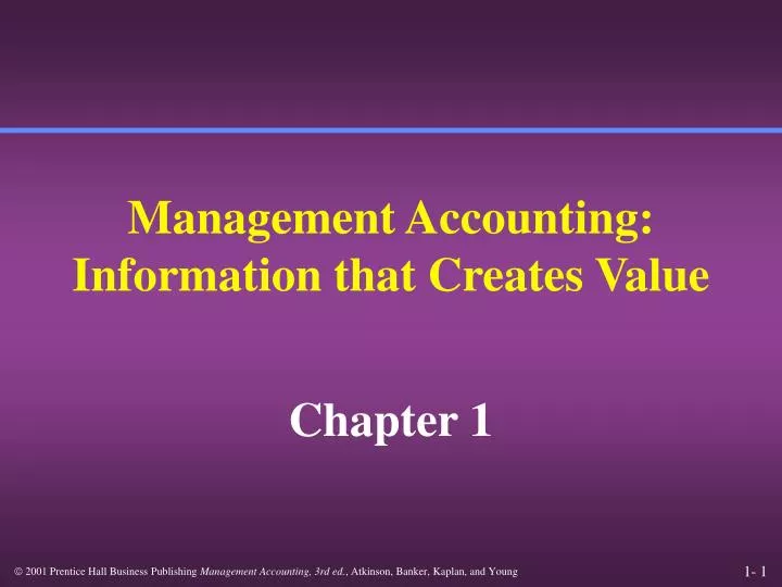 PPT - Management Accounting: Information that Creates Value PowerPoint ...