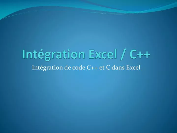 PPT - Intégration Excel / C++ PowerPoint Presentation, free download ...