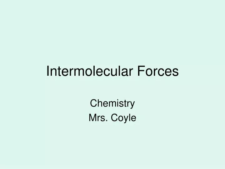 PPT - Intermolecular Forces PowerPoint Presentation, free download - ID ...