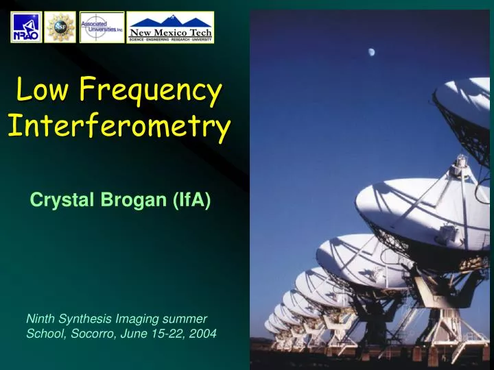 PPT - Low Frequency Interferometry PowerPoint Presentation, free ...