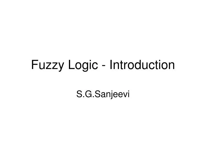 PPT - Fuzzy Logic - Introduction PowerPoint Presentation, free download ... PPT - Fuzzy Logic - Introduction PowerPoint Presentation, free download ...