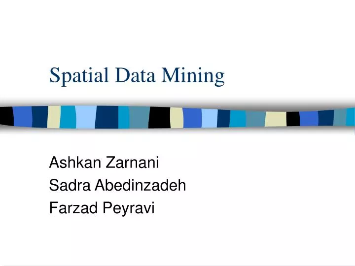 Ppt Spatial Data Mining Powerpoint Presentation Free Download Id