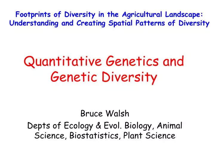 PPT - Quantitative Genetics and Genetic Diversity PowerPoint ...