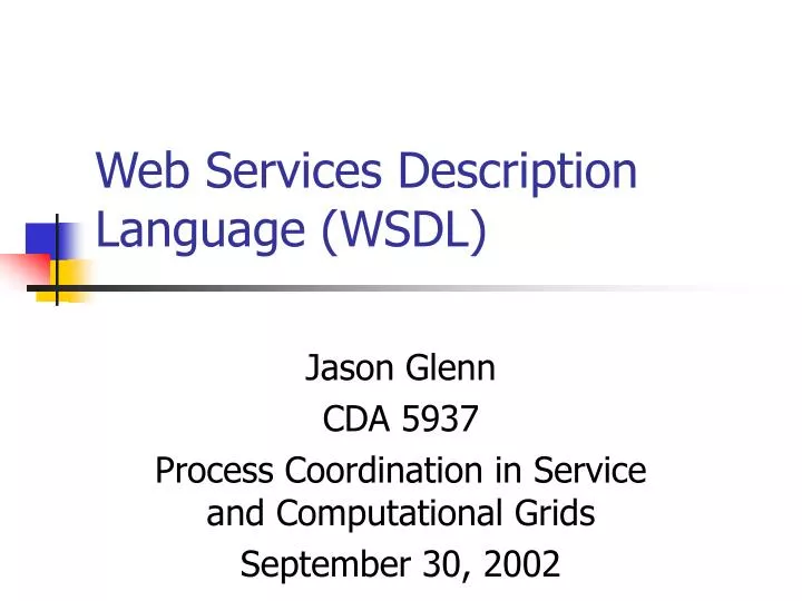 PPT - Web Services Description Language (WSDL) PowerPoint Presentation - ID:670417