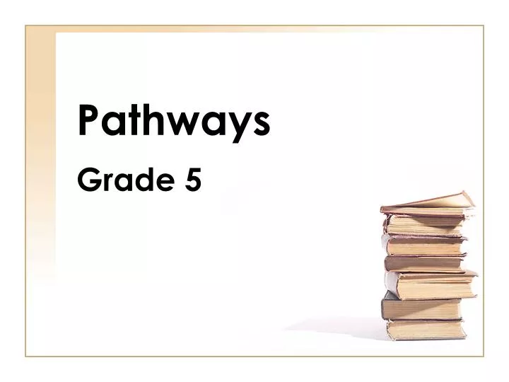PPT - Pathways PowerPoint Presentation, free download - ID:672675