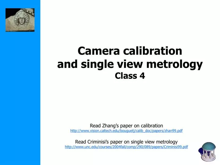 PPT - Camera calibration and single view metrology Class 4 PowerPoint ...