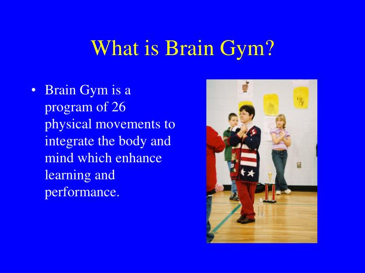 PPT - Brain Gym PowerPoint Presentation - ID:673534