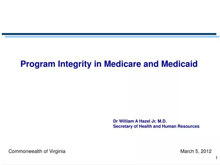 PPT - Program Integrity in Medicare and Medicaid PowerPoint ...