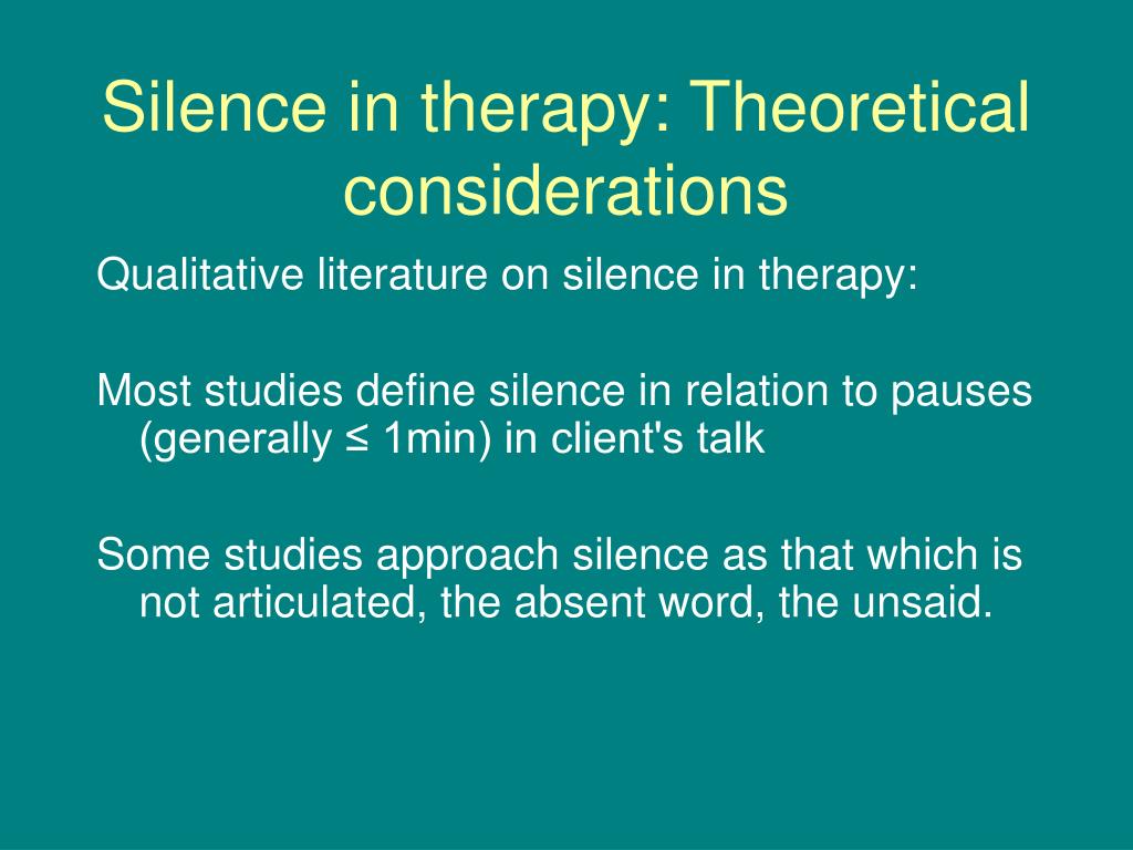 PPT - Voices and silences in therapy: Examining the unsaid in family ...