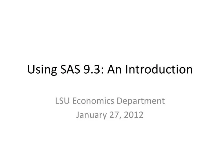 PPT - Using SAS 9.3: An Introduction PowerPoint Presentation, free ...