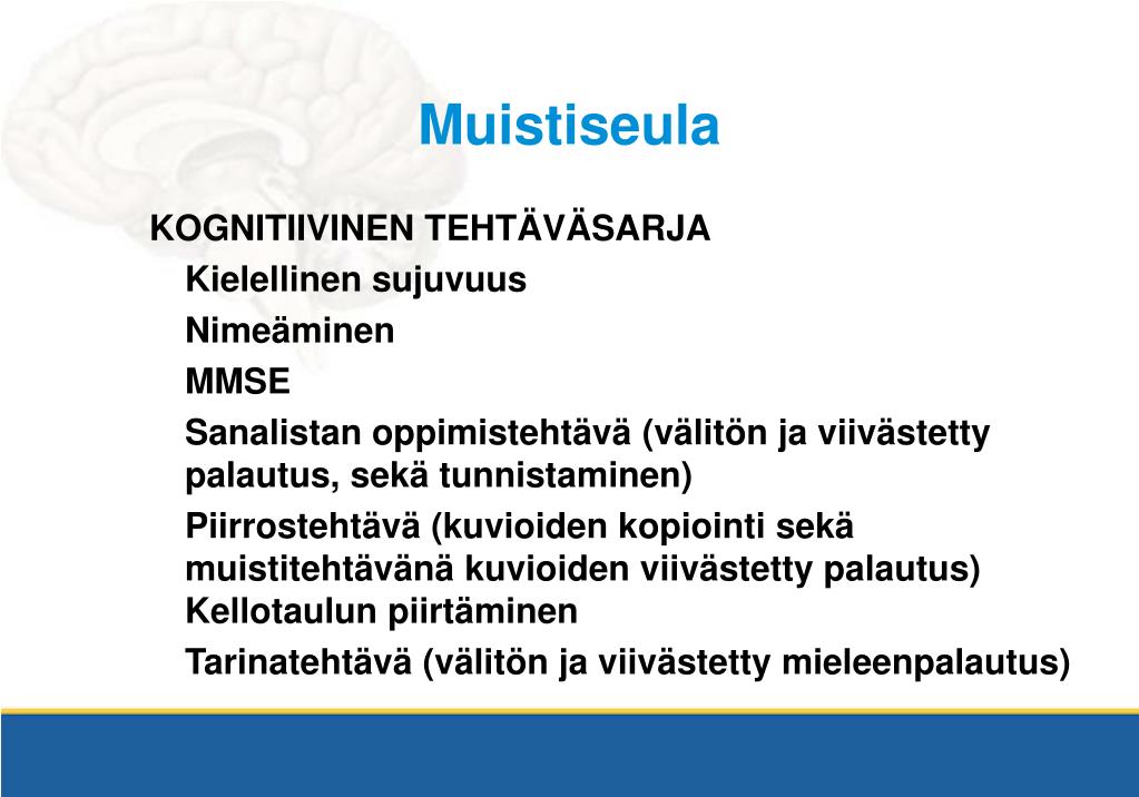PPT - TUNNE MUISTISI – KÄYTÄ, KEHITÄ, KOHENNA Onneksi muistipulmia ...