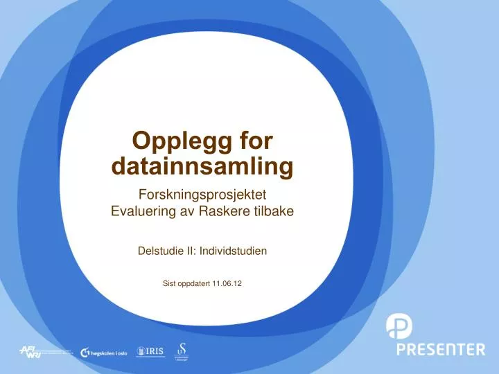 PPT - Opplegg for datainnsamling PowerPoint Presentation, free download - ID:679078