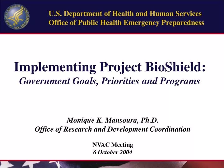 PPT - Implementing Project BioShield: Government Goals, Priorities and ...