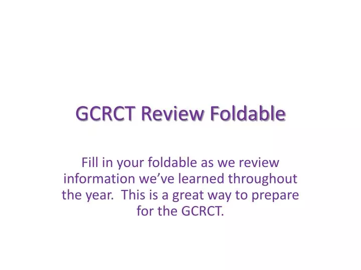 PPT - GCRCT Review Foldable PowerPoint Presentation, free download - ID ...