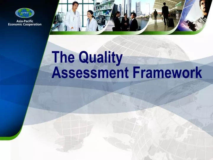PPT - The Quality Assessment Framework PowerPoint Presentation, free ...