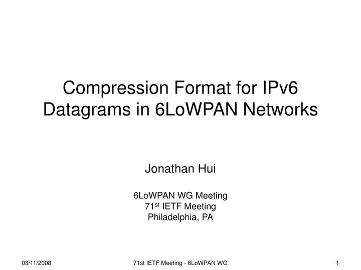 PPT - Compression Format for IPv6 Datagrams in 6LoWPAN Networks ...