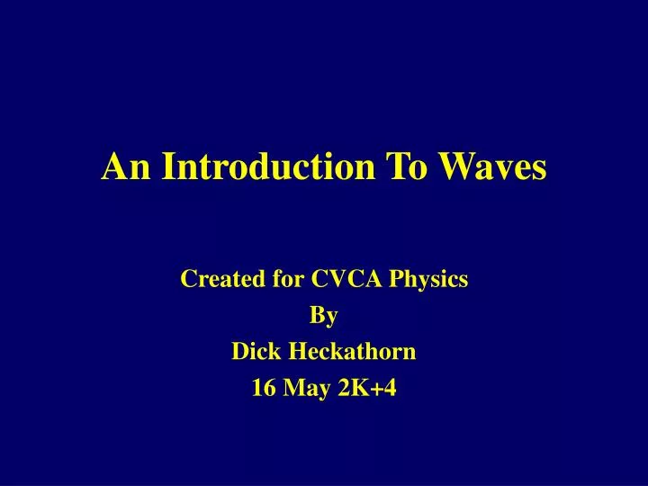 PPT - An Introduction To Waves PowerPoint Presentation, free download ...